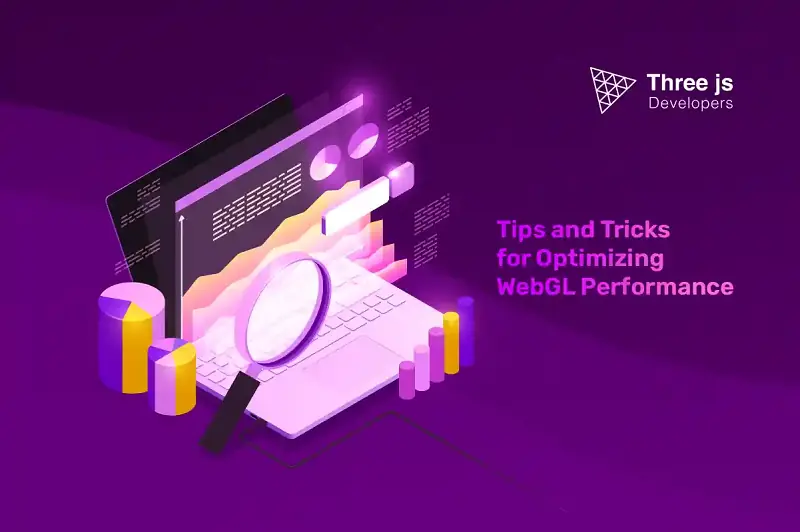 20个WebGL性能优化技巧 - BimAnt